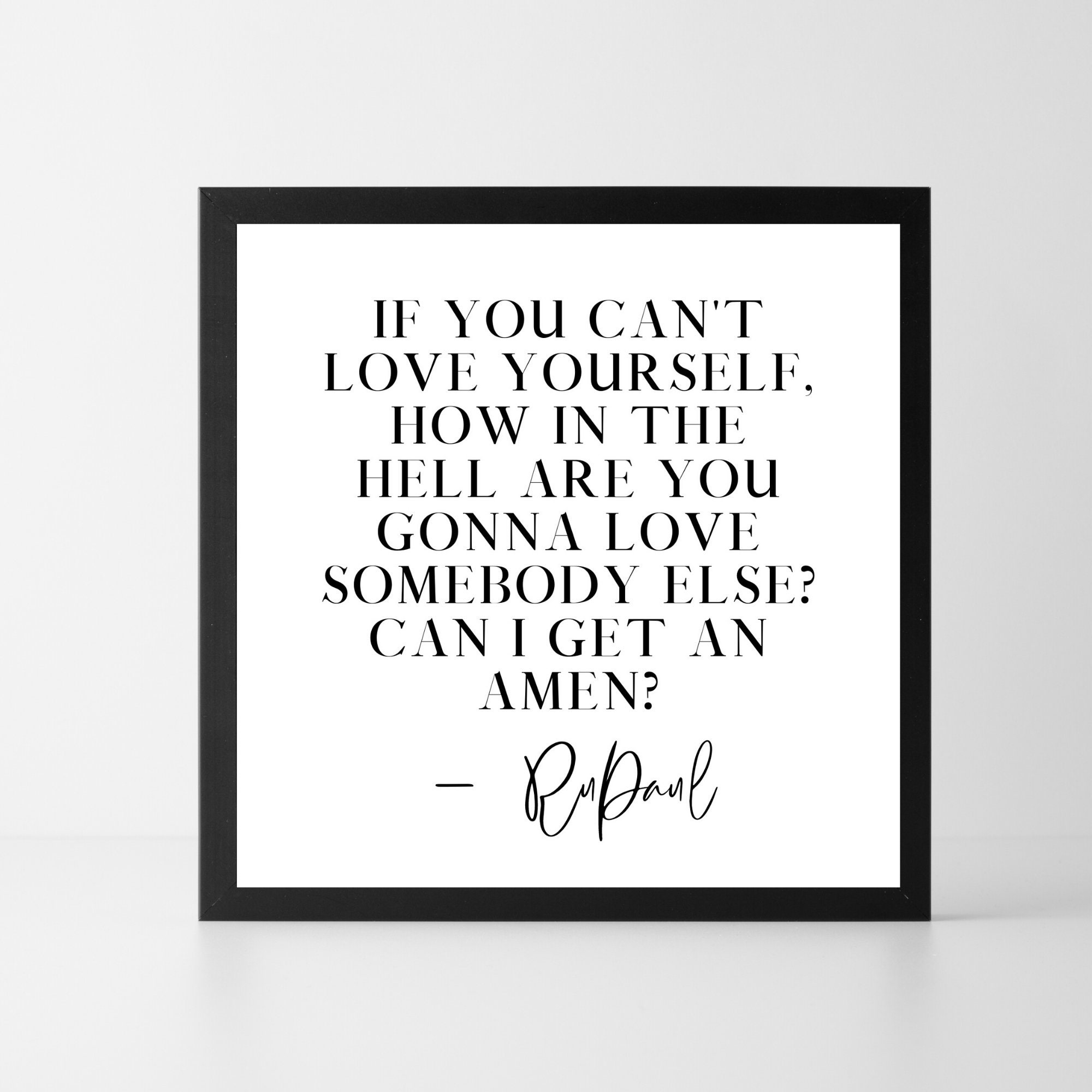 Rupaul Quote Digital Download/ Rupaul Love Yourself Quote Art | Etsy