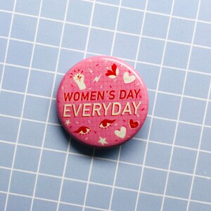 Women's Day Everyday 1''25 Pinback Button pin - Etsy