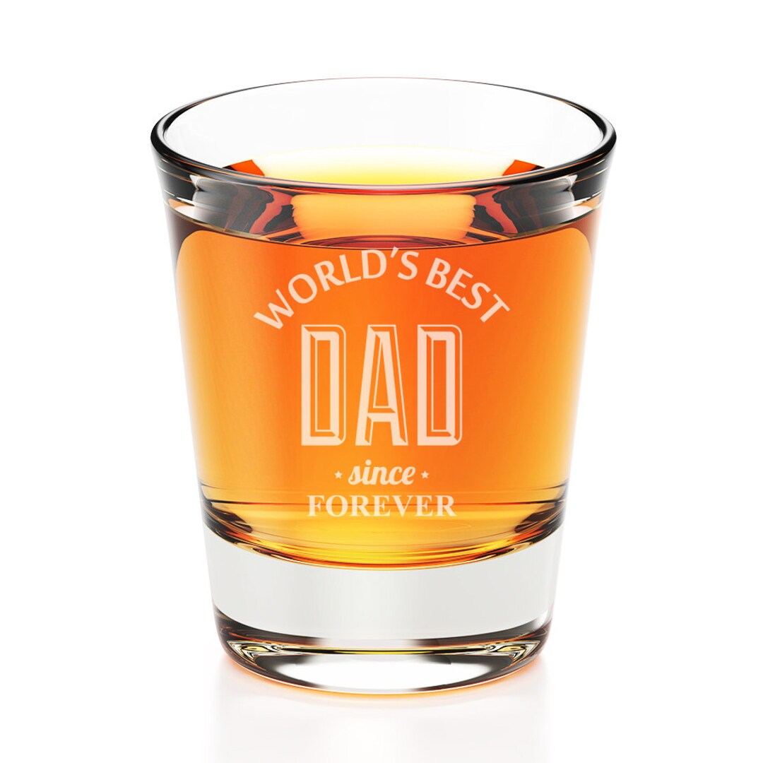 2 Pcs Shot Glass - World's Best Dad Since Forever - Father's Day Gift ...