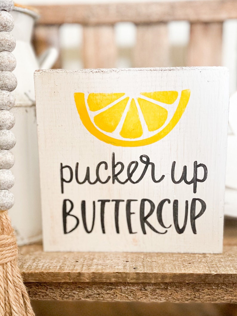 Lemon Shelf Decor | Pucker up Buttercup Sign - Etsy