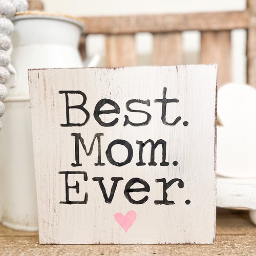 Best Mom Ever Sign Mother's Day Sign Metal Sign for Mom - Etsy