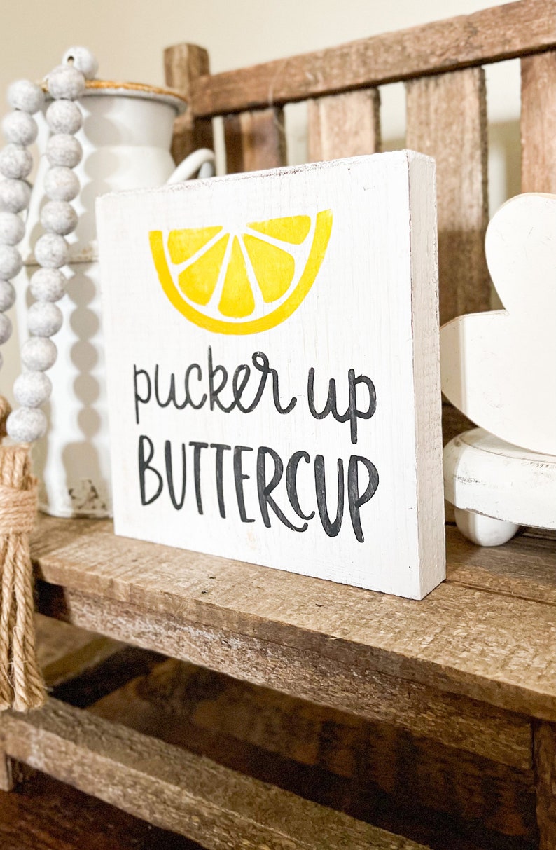 Lemon Shelf Decor | Pucker up Buttercup Sign - Etsy
