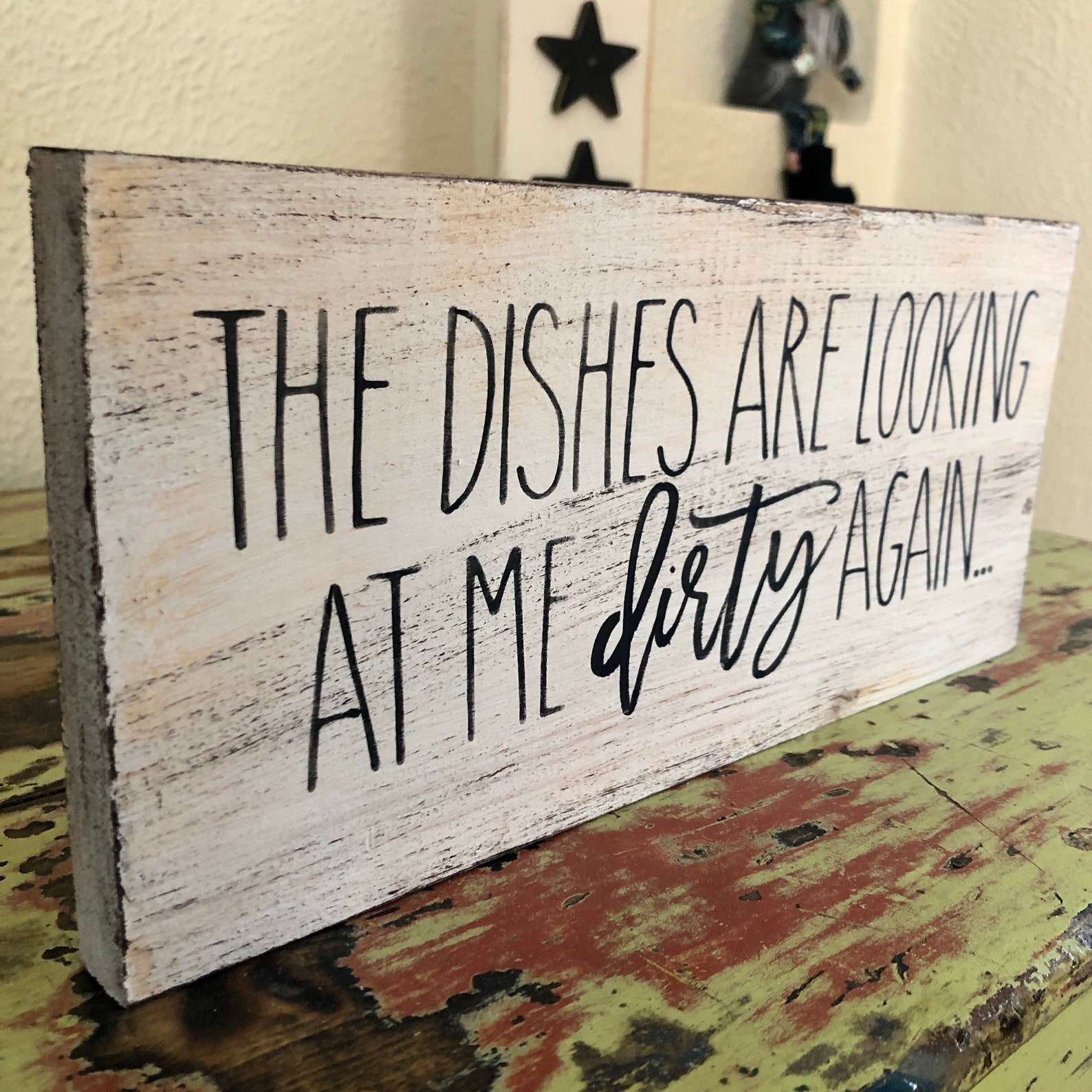Funny Kitchen Sign The Dishes Are Looking At Me Dirty Again | Etsy