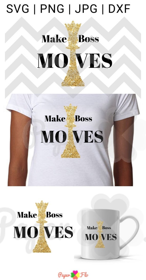 Make Boss Moves SVG Cut Files | Etsy