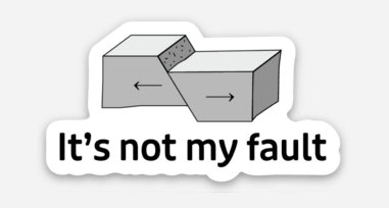 It's Not My Fault Sticker Geology Geologist Geology - Etsy