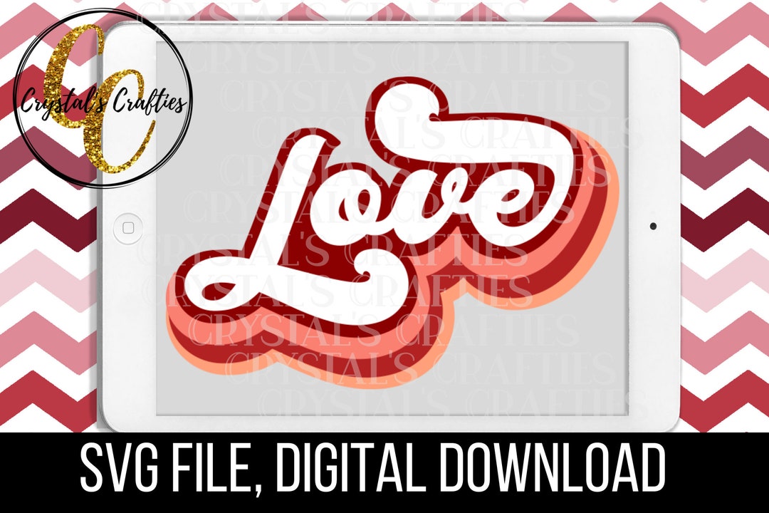 Love SVG, Retro Valentines SVG, Valentines Day SVG, Valentine Cut Files ...
