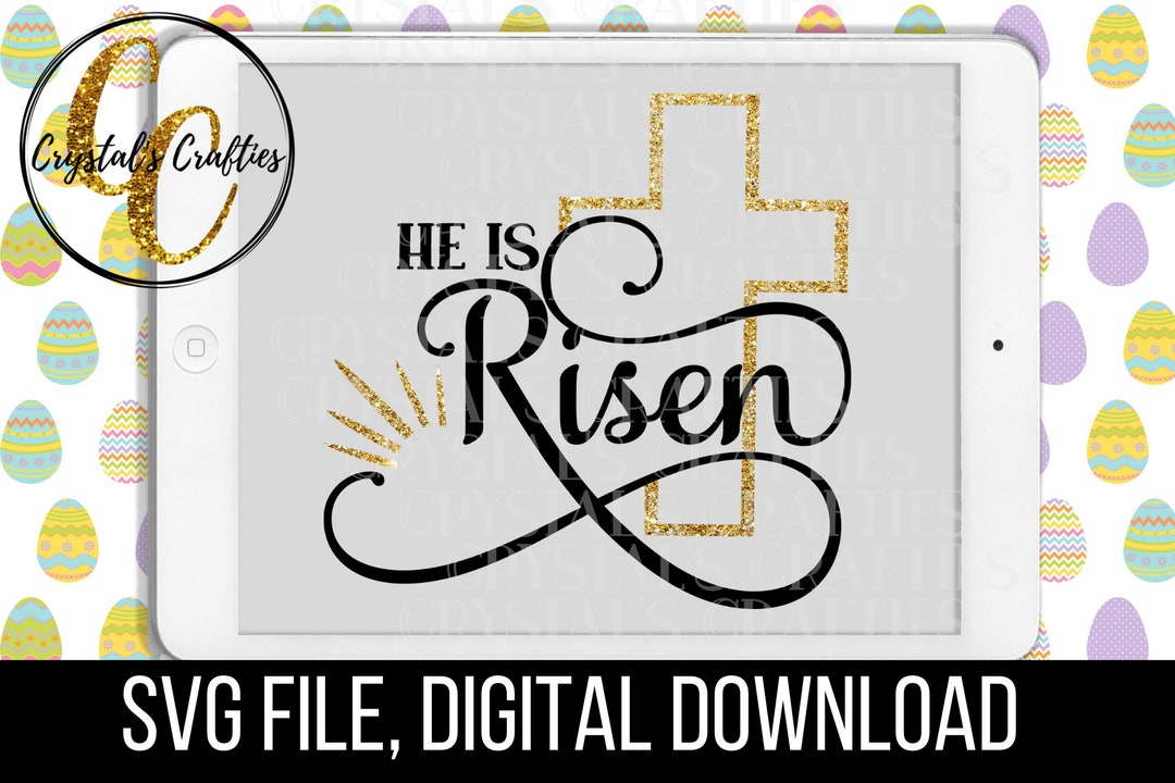 He is Risen SVG, Easter SVG, He is Risen Cut File, Easter Cut File ...