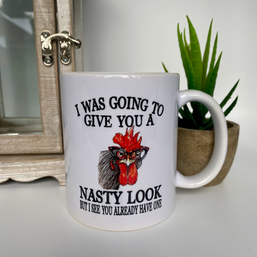 Funny Rooster Coffee Mug - Sarcastic Nasty Look Gift - Etsy