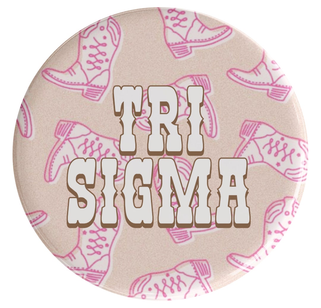 Sigma Sigma Sigma Boot Scootin' Sorority Button (includes One) // See ...