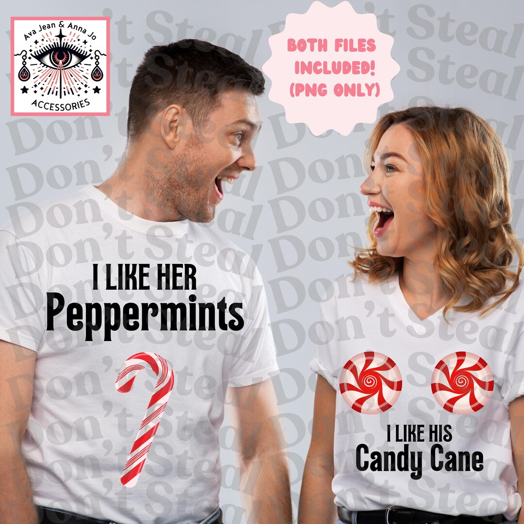 I Like His Candy Cane - I Like Her Peppermints Couples Holiday ...