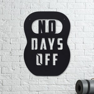 No Days off Metal Kettlebell Sign - Workout Quote Sign - Home Gym Decor ...