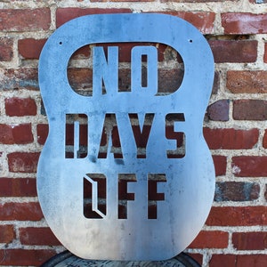 No Days off Metal Kettlebell Sign - Workout Quote Sign - Home Gym Decor ...