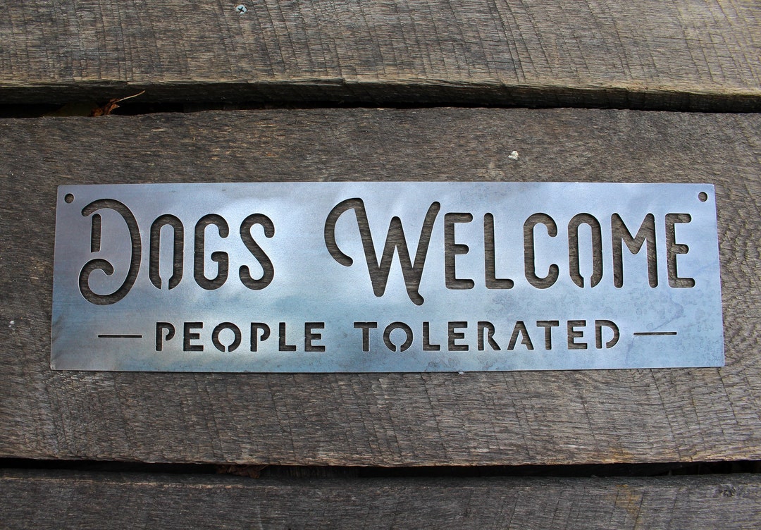 Dogs Welcome, People Tolerated - Dog Wall Decor - Dog Lover Home Decor ...
