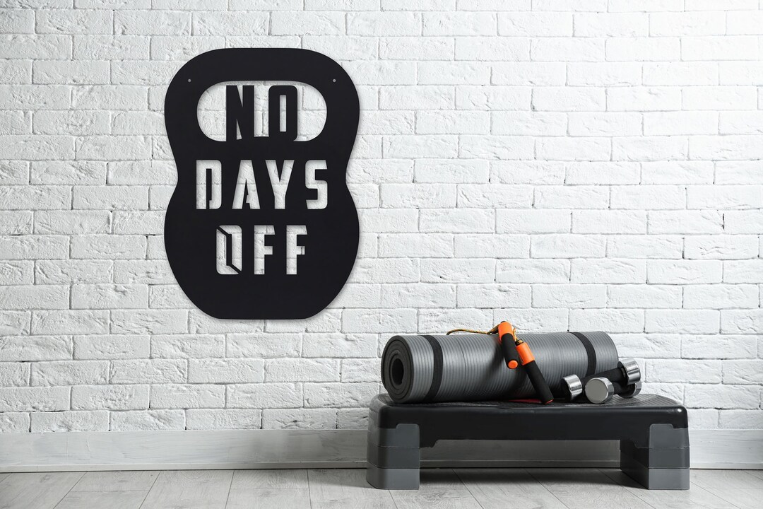 No Days off Metal Kettlebell Sign - Workout Quote Sign - Home Gym Decor ...