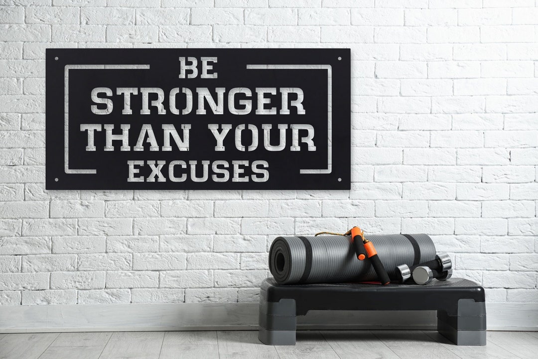Be Stronger Than Your Excuses - Motivational Fitness Quote - Workout ...