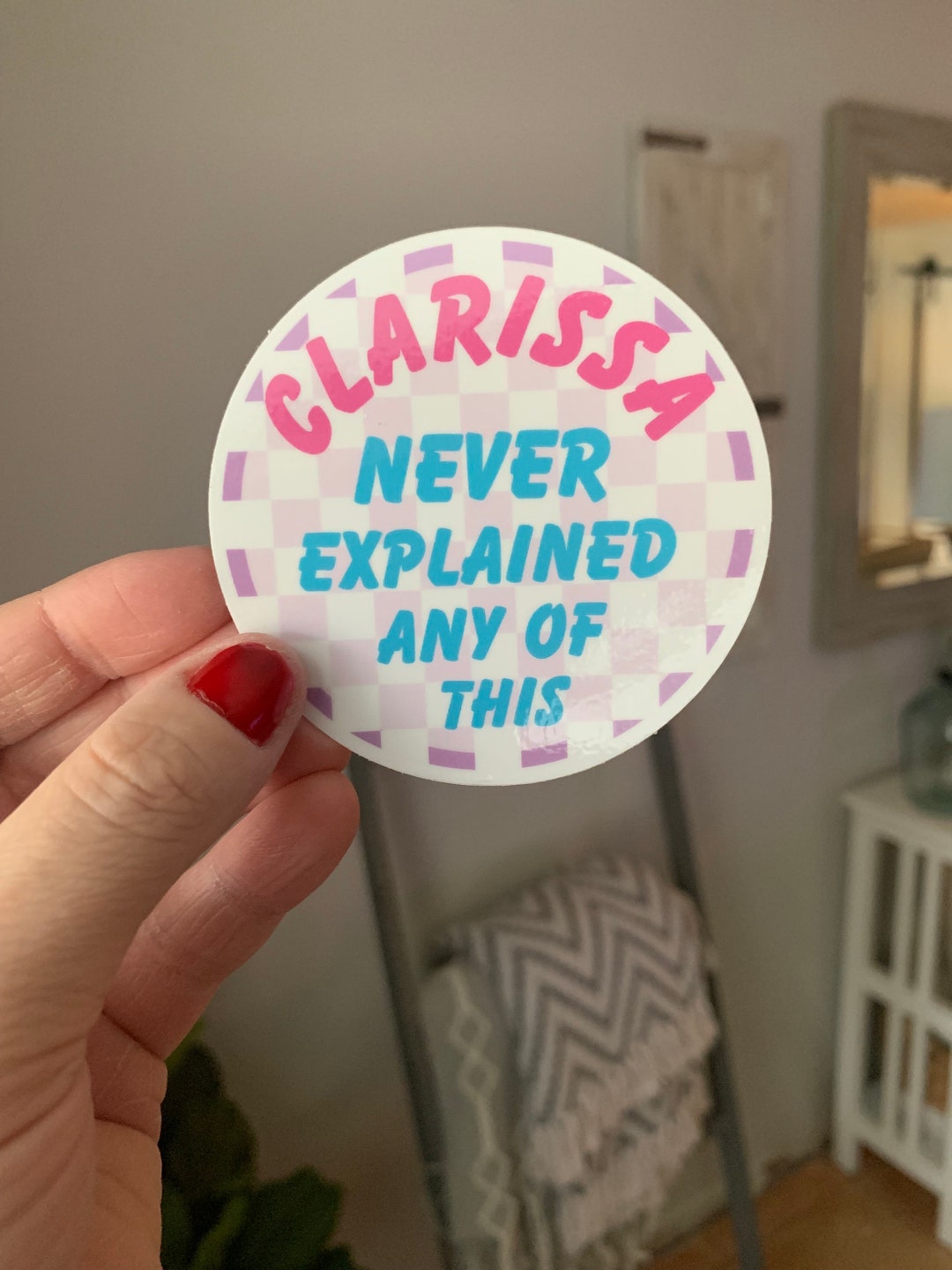 Clarissa Never Explained This Sticker - Etsy