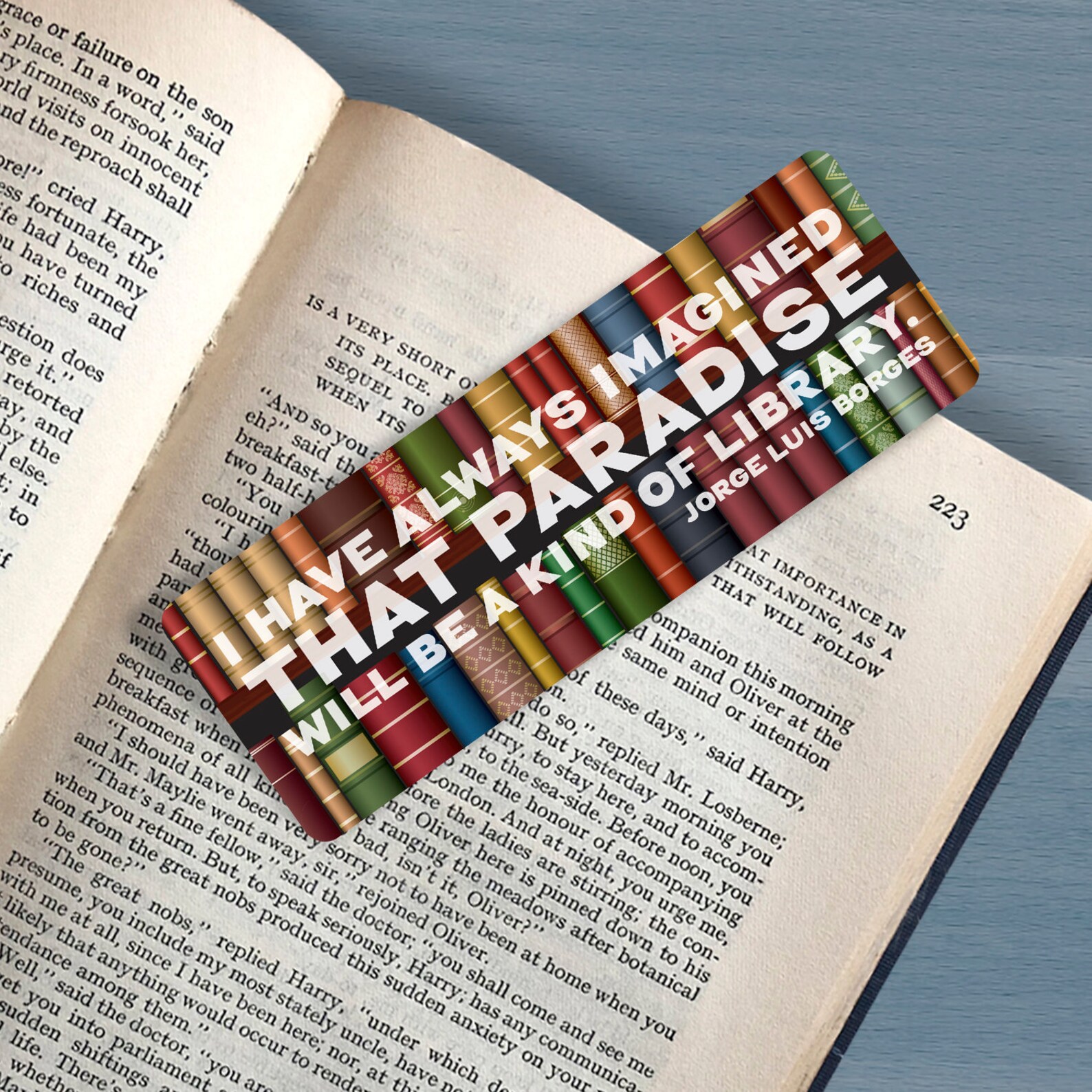 Book Lover Quote Bookmark “I Have Always Imagined That Paradise Will Be ...