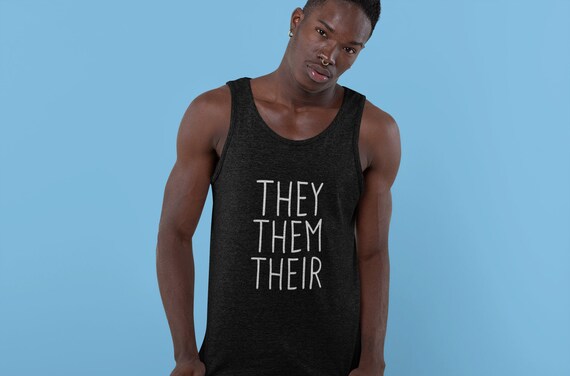 They Them Their Pronouns Transgender Trans Gift Unisex Tank | Etsy