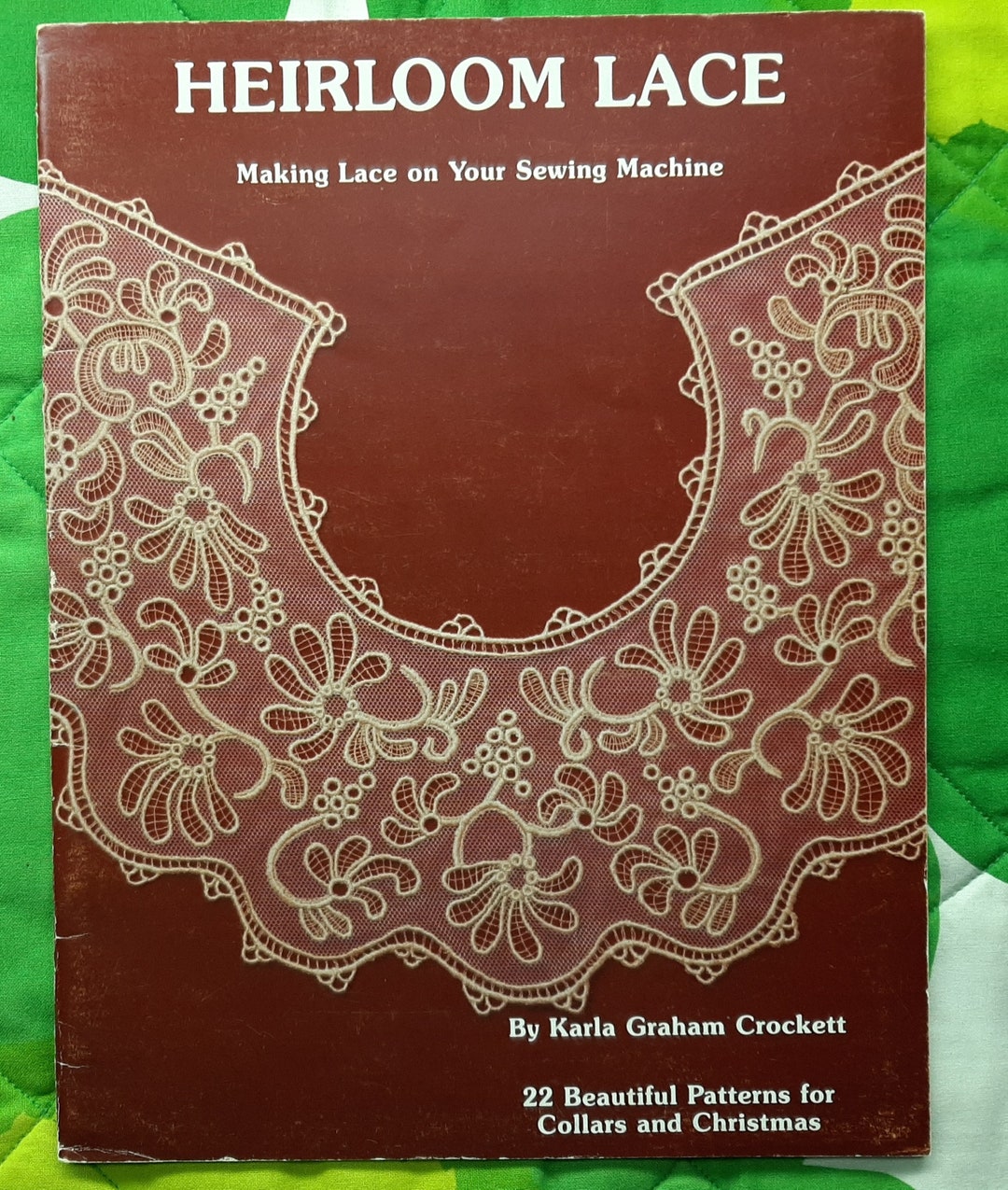 Heirloom Lace, Making Lace on Your Sewing Machine Booklet by Karla ...