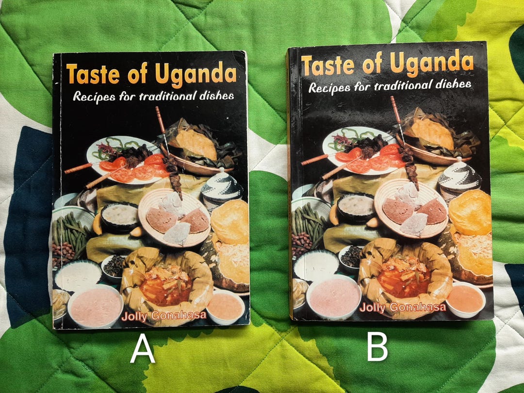 Taste of Uganda, Recipes for Traditional Dishes, Book by Jolly Gonahasa ...
