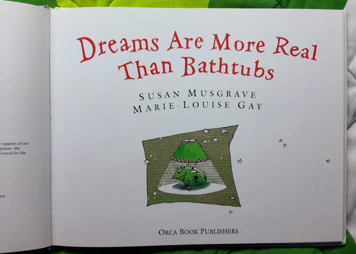 Dreams Are More Real Than Bathtubs, Book by Susan Musgrave and Marie ...