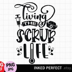 Living the Scrub Life Svg Nurse Svg Livin That Scrub Life - Etsy