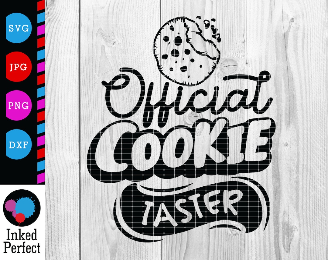 Official Cookie Taster Tester Svg Holiday Baking Funny Christmas Bakery ...