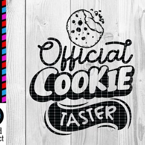 Official Cookie Taster Tester Svg Holiday Baking Funny Christmas Bakery ...