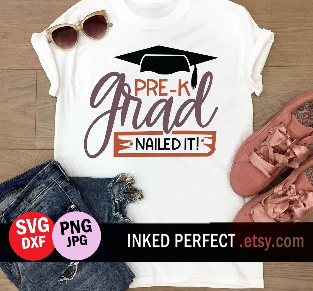 Pre-k Grad Nailed It Svg Graduation Preschool Color Last Day of School ...
