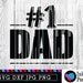 Hashtag 1 Dad Svg Number One Dad No. 1 Dad Fathers Day - Etsy