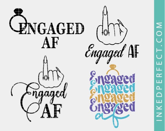 Engaged AF Svg Bundle Wedding Printable T-shirt Wall Art Png - Etsy
