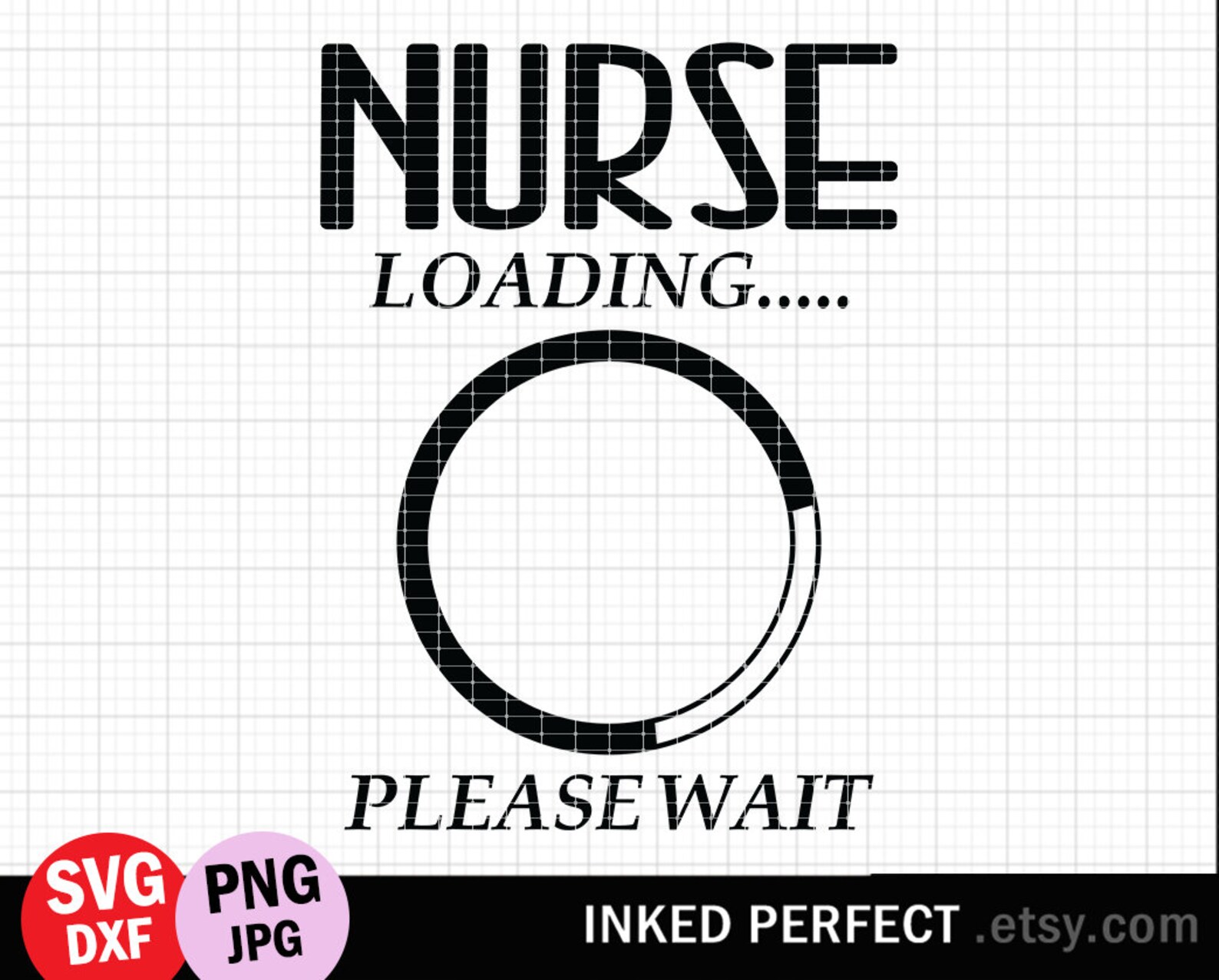 Nurse Loading Please Wait Nurse Loading Svg Nursing Student - Etsy UK