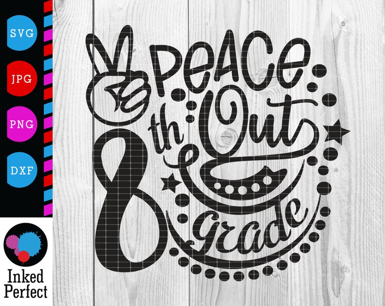 Peace Out Eighth Grade Eight 8th Goodbye so Long Last Day of | Etsy