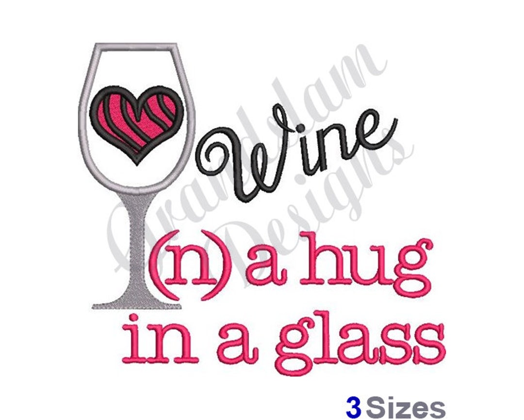 Wine Hug in Glass - Machine Embroidery Design - Etsy