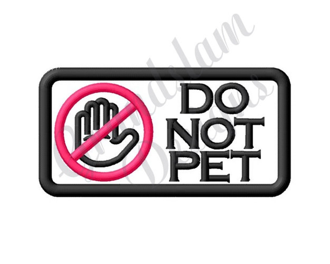 Do Not Pet Label Machine Embroidery Design, Embroidery Designs, Machine ...