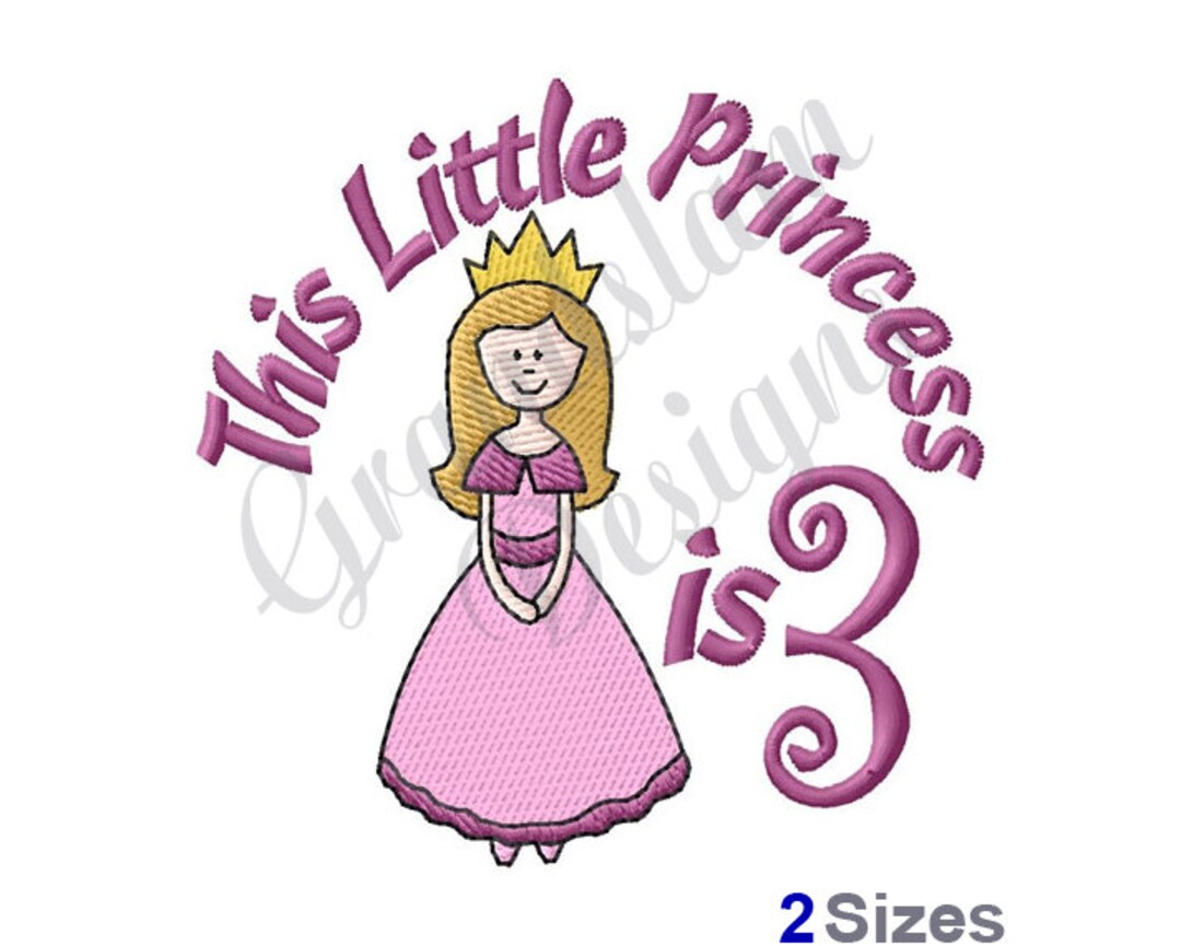 Three Years Old Princess - Machine Embroidery Design - Etsy