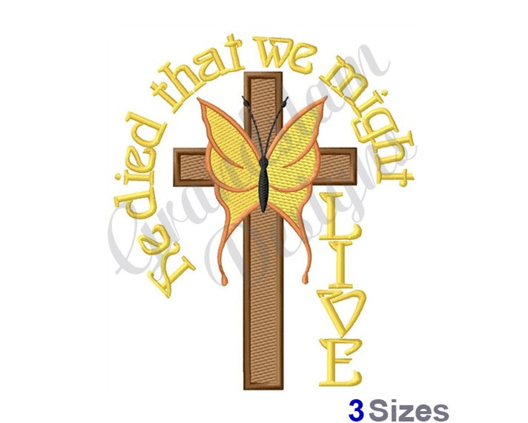 He Died Cross - Machine Embroidery Design, Embroidery Designs, Machine ...