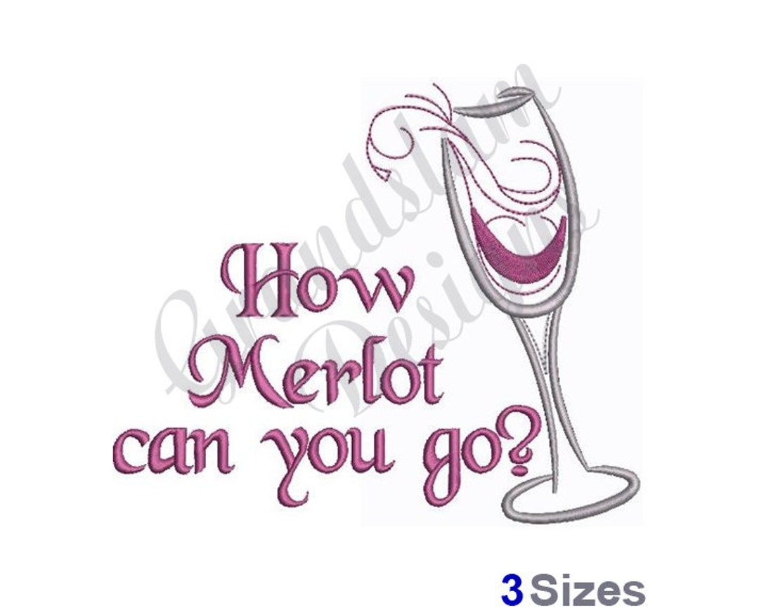 How Merlot Wine - Machine Embroidery Design - Etsy