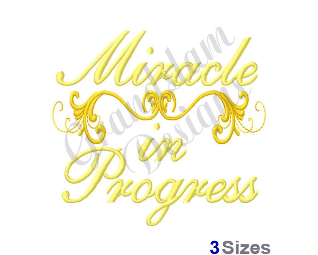 Miracle in Progress - Machine Embroidery Design - Etsy