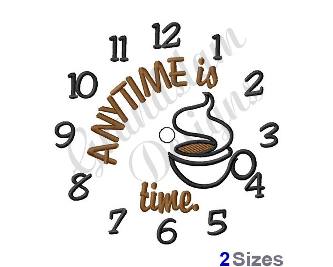 Anytime is Coffee Time - Machine Embroidery Design - Etsy