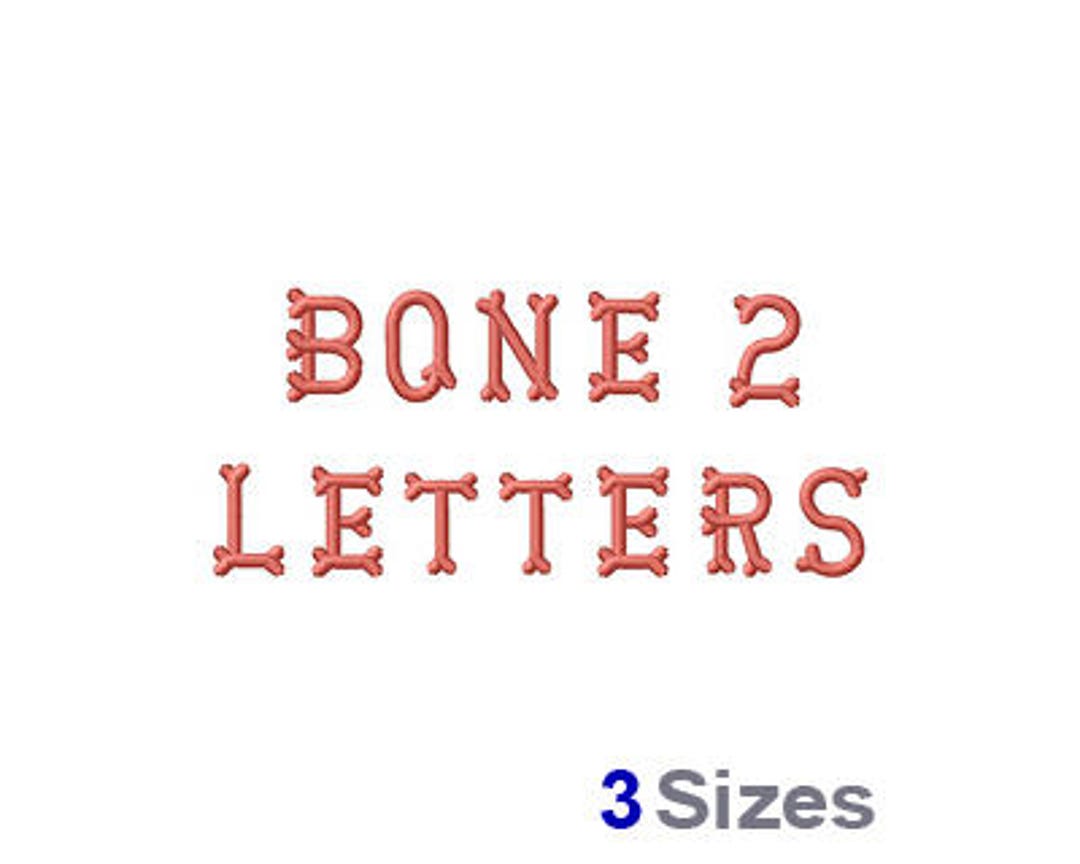 Bones Letters Embroidery Font Set - Sweetheart Machine Embroidery ...