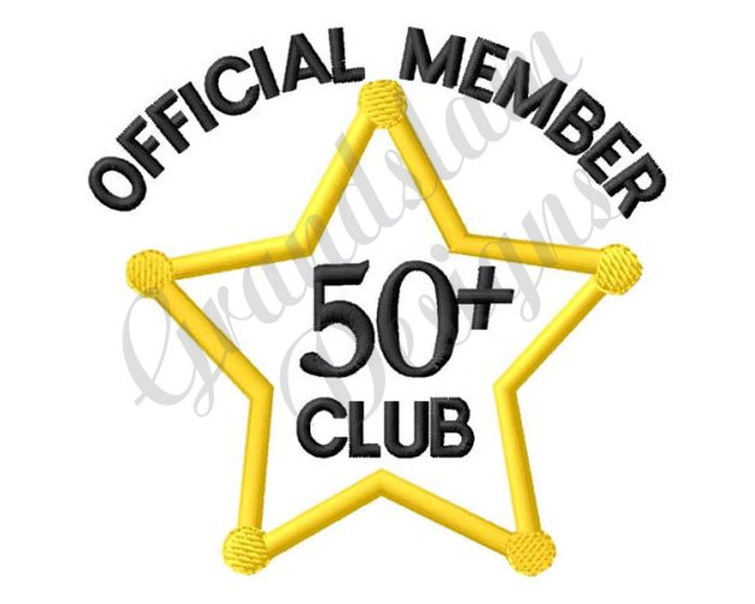 50+ Club Fifty Birthday - Machine Embroidery Design, Embroidery Designs ...