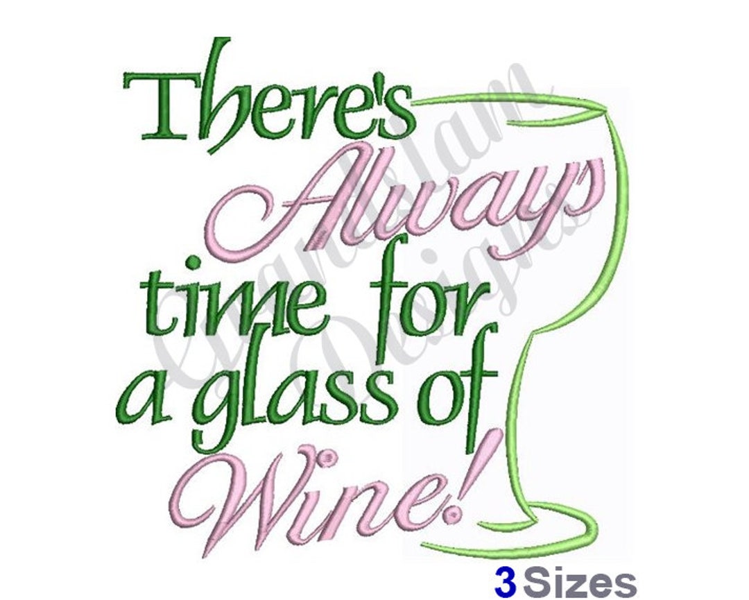 Always Time for Wine - Machine Embroidery Design - Etsy
