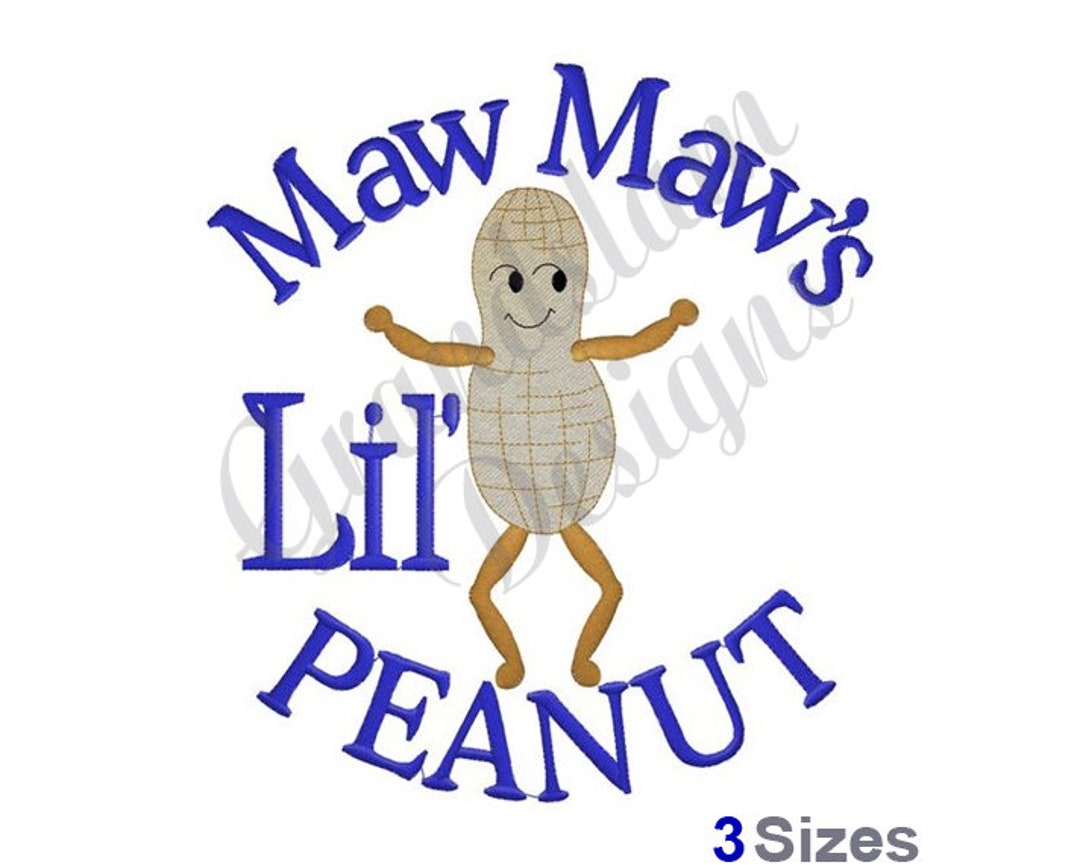 Maw Maw's Peanut -machine Embroidery Design, Embroidery Designs ...
