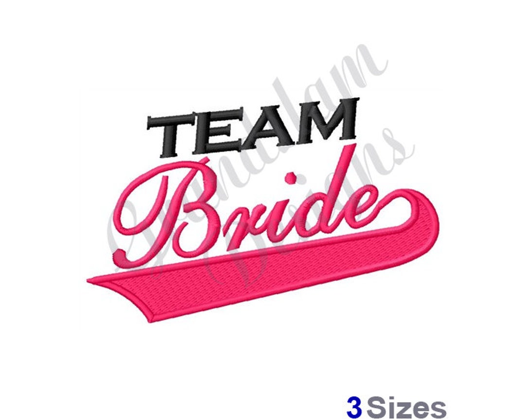 Team Bride -machine Embroidery Design, Embroidery Designs, Machine ...