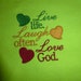 Live, Laugh, Love God - Machine Embroidery Design - Etsy