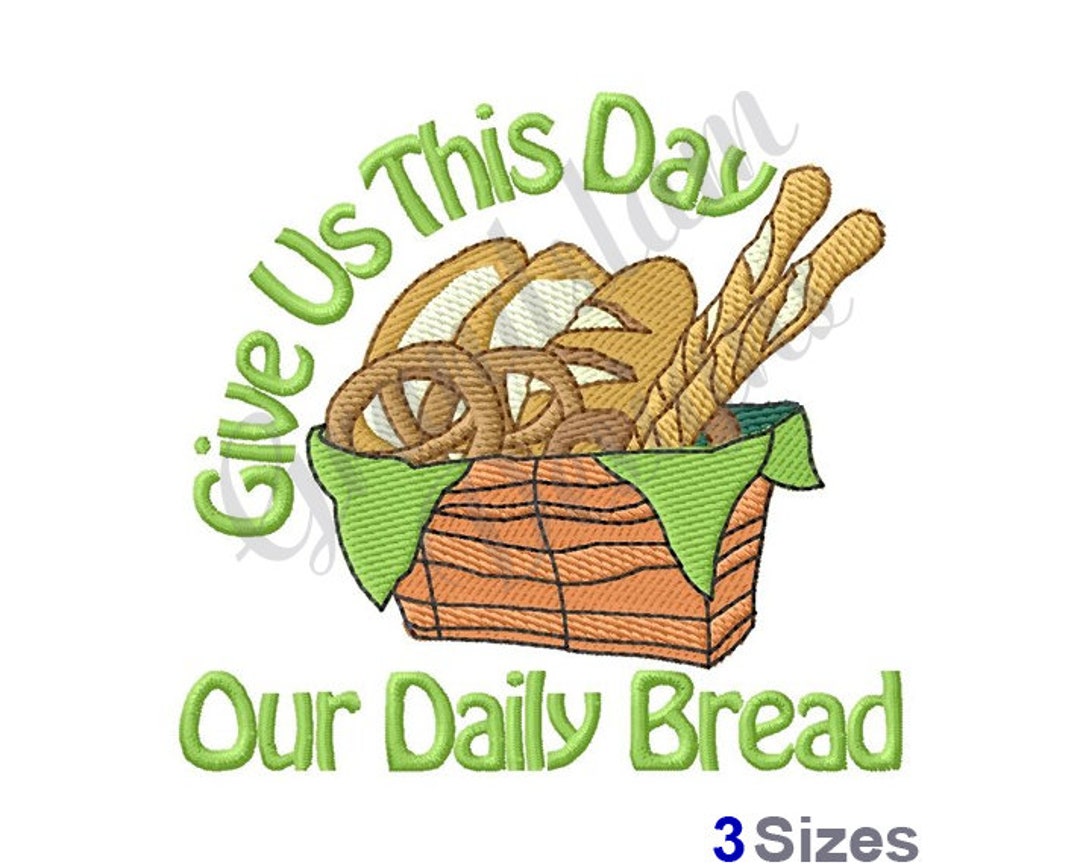Our Daily Bread - Machine Embroidery Design - Etsy