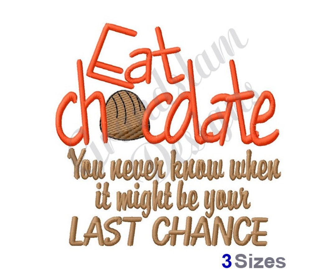 Eat Chocolate - Machine Embroidery Design, Embroidery Designs, Machine ...