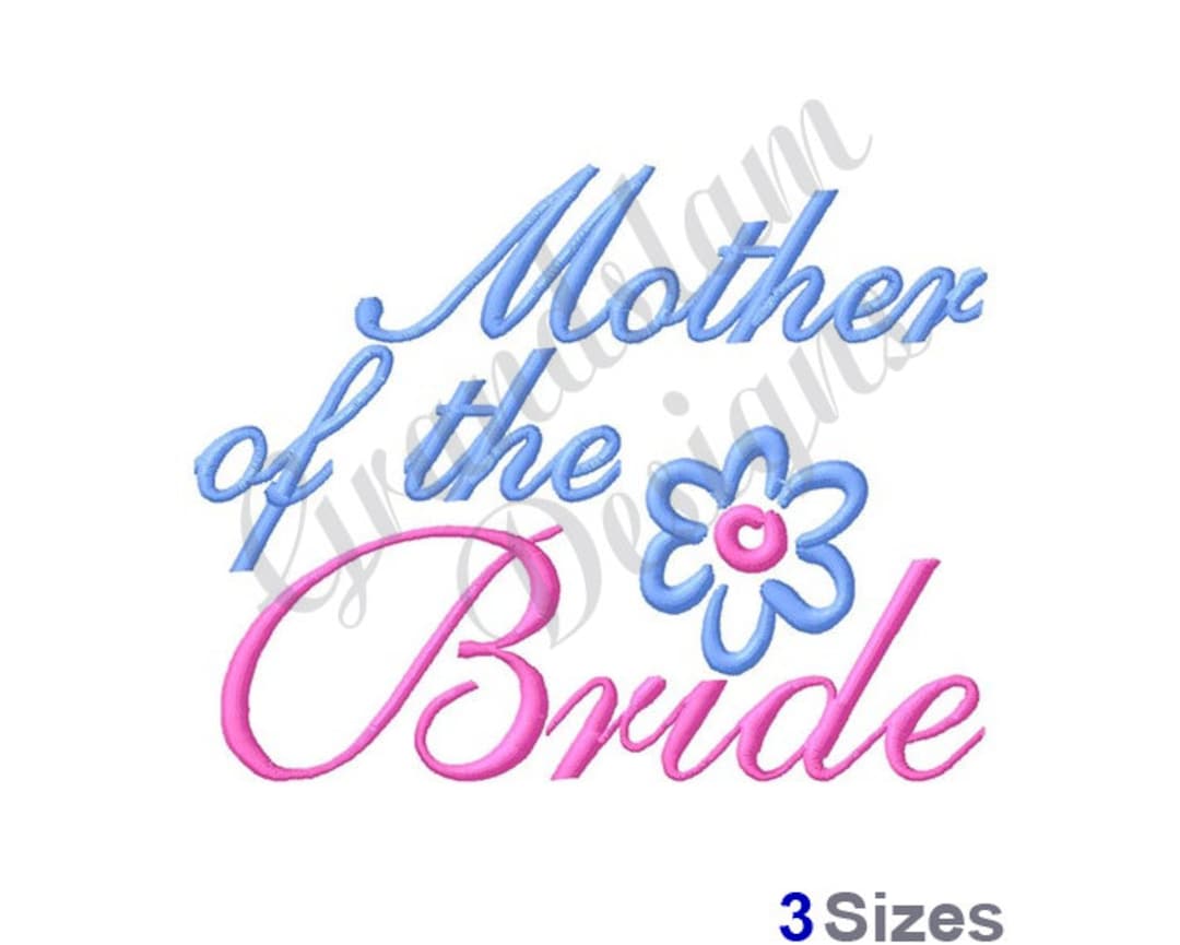 Mother of the Bride - Machine Embroidery Design - Etsy