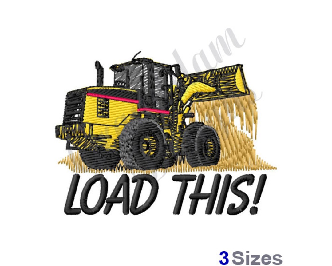 Front End Loader - Machine Embroidery Design - Etsy